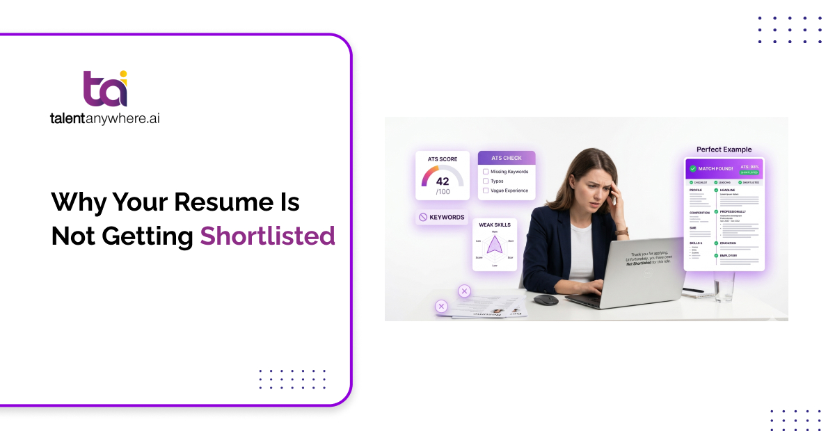 Why Your Resume Is Not Getting Shortlisted (Fix It in 2026)